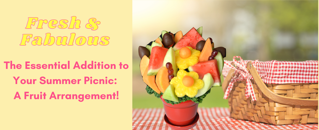 Fresh and Fabulous: Why a Fruit Arrangement is a Must-Have for Your Su ...
